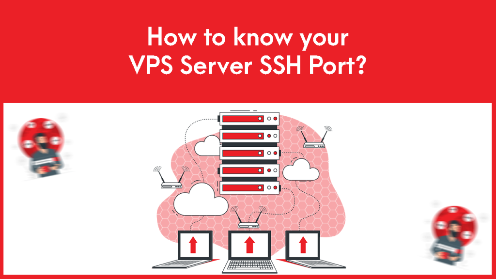 How to know your VPS Server SSH Port - Gotmyhost Blog | 2024