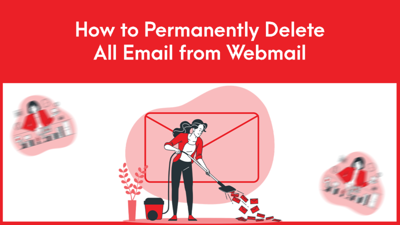 How to Permanently Delete All Email from Webmail - Gotmyhost Blog | 2024